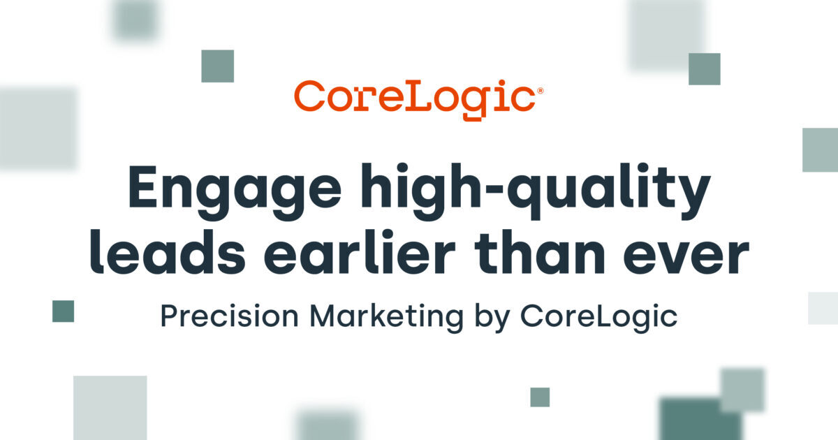 Introducing Precision Marketing by CoreLogic for Mortgage… | Lemonly